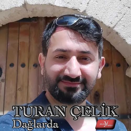 Amazon MusicでTuran ÇelikのDağlardaを再生する