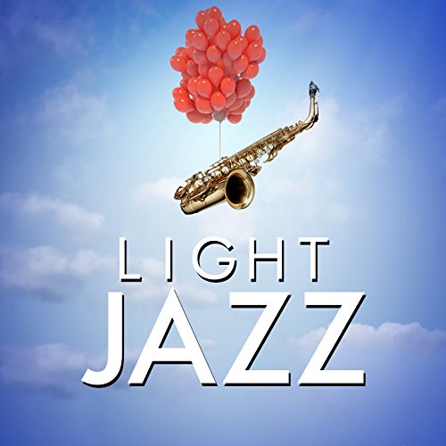 Amazon.com: Light Jazz : Light Jazz Academy: Digital Music