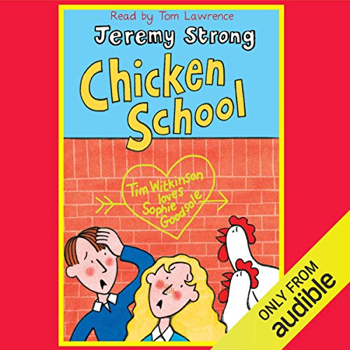 Chicken School (Audio Download): Jeremy Strong, Tom Lawrence, Audible ...