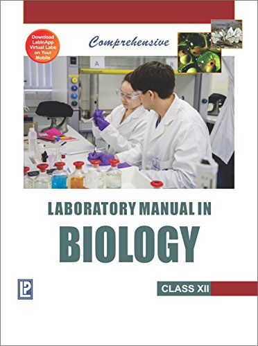 COMPREHENSIVE LABORATORY MANUAL IN BIOLOGY XII eBook : Dr. J. P. Sharma ...