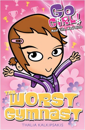 Buy The Worst Gymnast (Go Girl!) Book Online at Low Prices in India ...