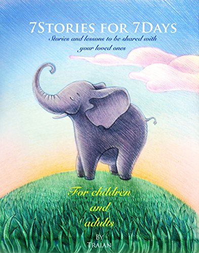 7Stories for 7Days - Kindle edition by Burgui, Traian Mihaita. Children Kindle eBooks @ Amazon.com.