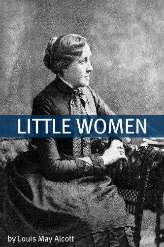 Little Women (Annotated with Biography of Alcott and Plot Analysis ...