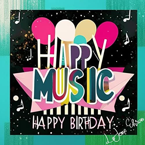 Écouter Happy Birthday par LeJone Ehran sur Amazon Music Unlimited
