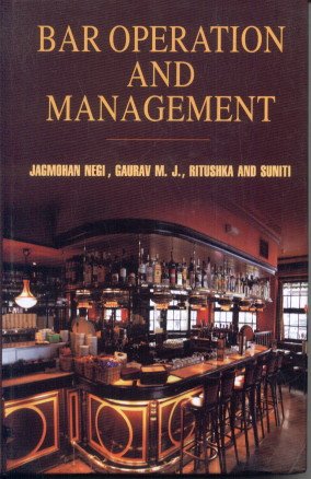 Bar Operation and Management: Jagmohannegi: 9788184573053: Amazon.com ...