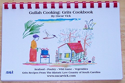 Amazon.com: Gullah Cooking: Grits Cookbook: 9780970343598: Oscar N ...