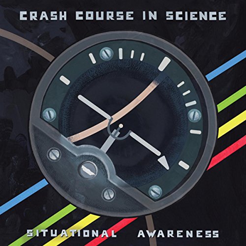Amazon Music - Crash Course in ScienceのSituational Awareness - Amazon.co.jp