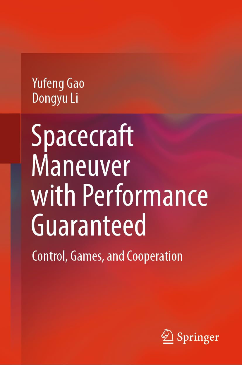 Spacecraft Maneuver with Performance Guaranteed: Control, Games, and ...