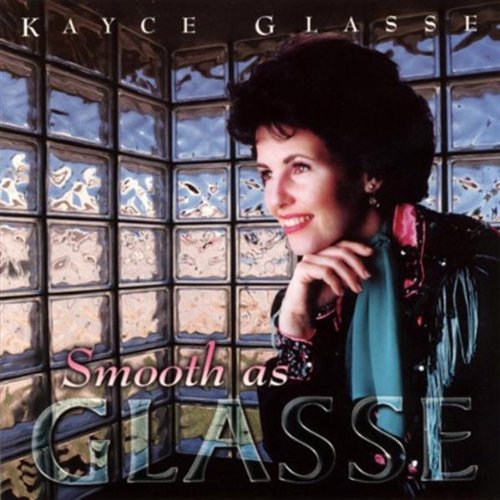 Kayce Glasse - Smooth as Glasse - Amazon.com Music