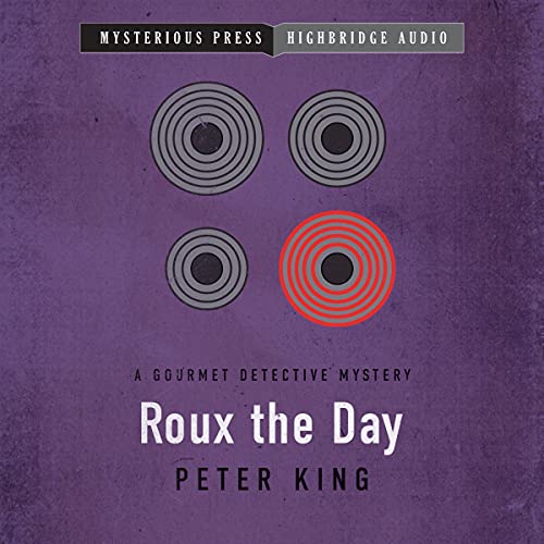 Roux the Day: Gourmet Detective Mysteries Series, Book 7 (Audio ...