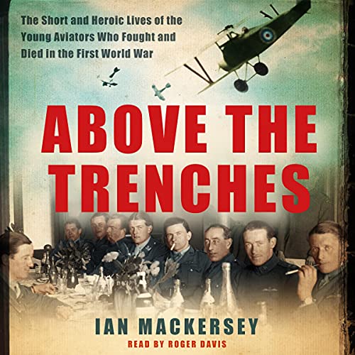 Aces Falling: War Above the Trenches, 1918 (Audio Download): Peter Hart ...