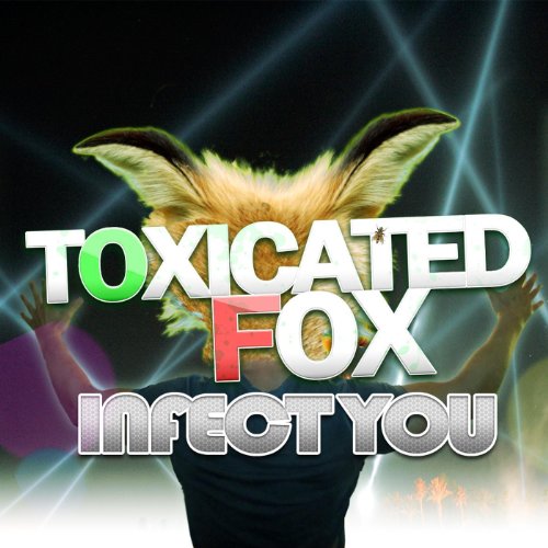 Infect You by Toxicated Fox on Amazon Music - Amazon.com