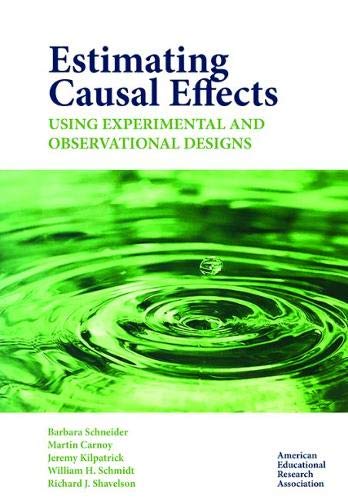 Estimating Causal Effects: Using Experimental and Observation Designs: Schneider, Barbara ...