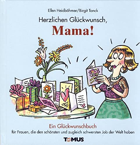 Amazon.co.jp: Herzlichen Glueckwunsch, Mama! Ein Glueckwunschbuch ...