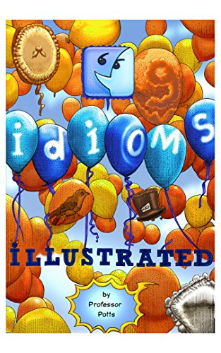 English Idioms Illustrated: Colour comic strips explaining expressions ...