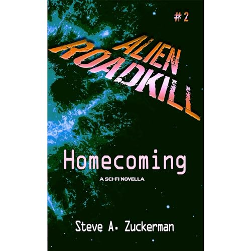 Amazon.com: Alien Roadkill-Homecoming: Book 2 (Audible Audio Edition ...