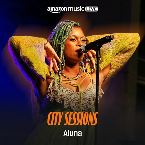 Play Aluna City Sessions (Amazon Music Live) by Aluna on Amazon Music ...
