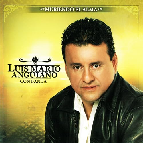 Play Muriendo el Alma by Luis Mario Anguiano on Amazon Music