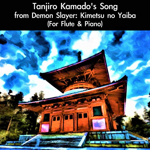 Play Tanjiro Kamado's Song (From "Demon Slayer: Kimetsu no Yaiba") [For ...
