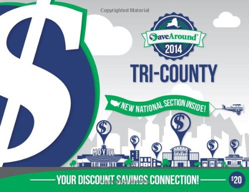 SaveAround Tri-County 2014 Coupon Book: SaveAround: 9781628530070 ...