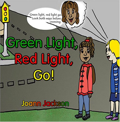 Green Light, Red Light, Go!: Jackson, Joann: 9781604417784: Amazon.com ...