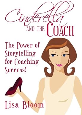 Amazon.com: Cinderella and the Coach - the Power of Storytelling for ...