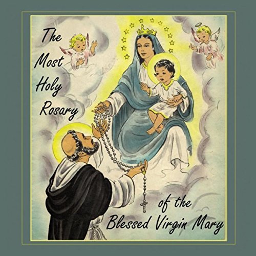 Play The Most Holy Rosary of the Blessed Virgin Mary by Holy Innocents ...