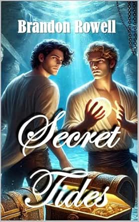 Secret Tides (Tides of Love Book 2) - Kindle edition by Rowell, Brandon ...