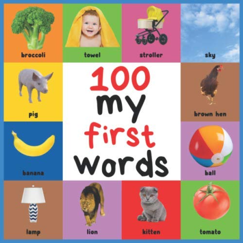 100 my first words: Baby's First Handbook, Essential Words for Kids 1-5 ...