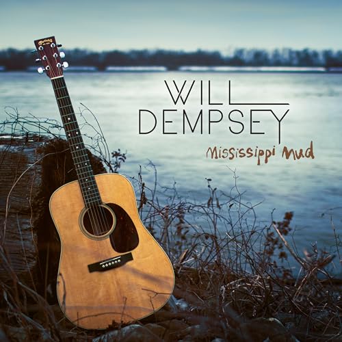Play Mississippi Mud by Will Dempsey on Amazon Music