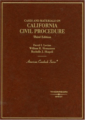 California Civil Procedure Cases and Materials (American Casebook ...