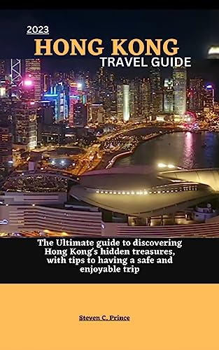 Amazon.com: 2023 HONG KONG TRAVEL GUIDE: The Ultimate guide to ...
