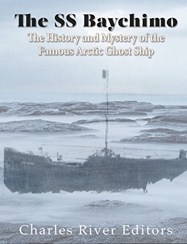 The SS Baychimo: The History and Mystery of the Famous Arctic Ghost ...