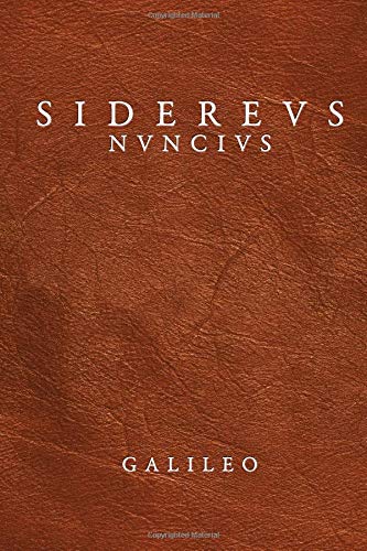 Amazon.com: Siderevs Nvncivs: 9781450547314: Galileo, Galileo: Books