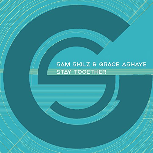 Écouter Stay Together (feat. Grace Ashaye) par Sam Skilz feat. Grace ...