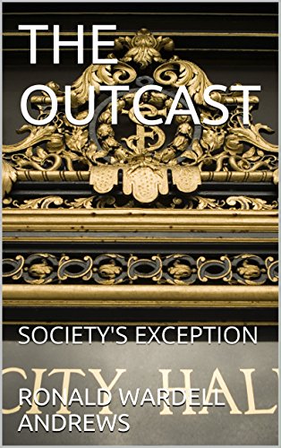 Amazon.com: THE OUTCAST: SOCIETY'S EXCEPTION eBook : ANDREWS, RONALD ...