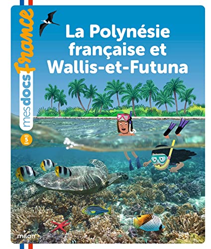 Amazon.com: La Polynésie française et Wallis-et-Futuna (Mes docs France ...