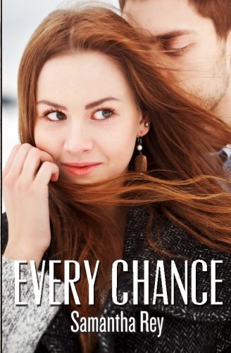 Every Chance: An Every Series Novella: Rey, Samantha: 9781517239633: Amazon.com: Books