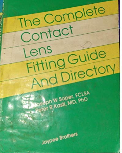 Soper: The Complete Contact ∗lens∗ Fitting Guide A Nd Directory (pr ...