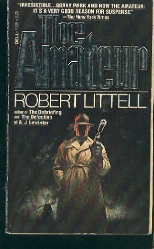 The Amateur: robert-littell: 9780440101192: Amazon.com: Books