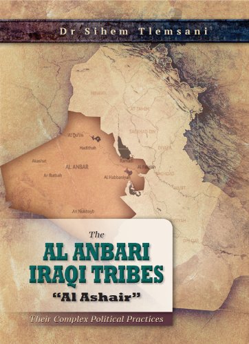 The Al Anbari Iraqi Tribes and Their Complex Political Practices eBook ...
