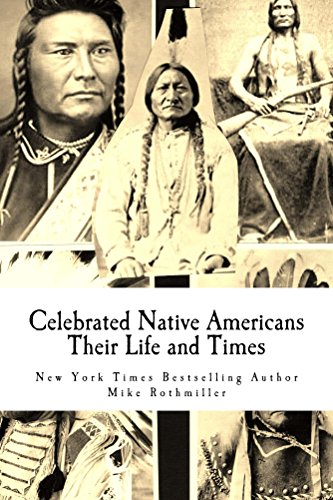 Celebrated Native Americans - Kindle edition by Rothmiller, Mike ...