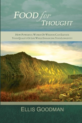 Food for Thought: Words of Wisdom That Will Elevate Your Quality Of ...