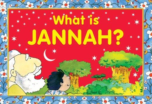 What is Jannah?: Islamic Children's Books on the Quran, the Hadith, and ...