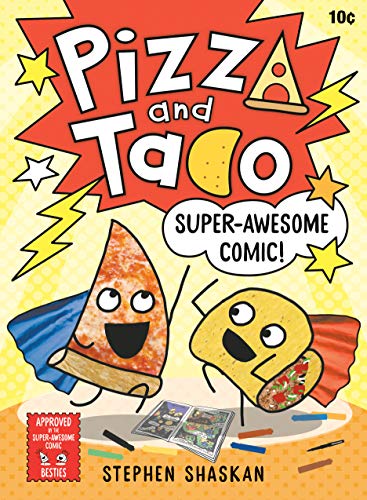 Pizza and Taco: Super-Awesome Comic!: (A Graphic Novel) (English ...