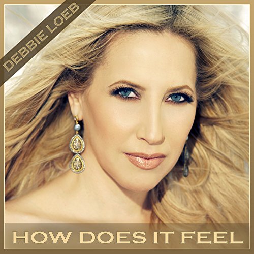 Play How Does It Feel by Debbie Loeb on Amazon Music