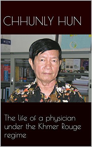 Amazon.com: The life of a physician under the Khmer Rouge regime eBook ...