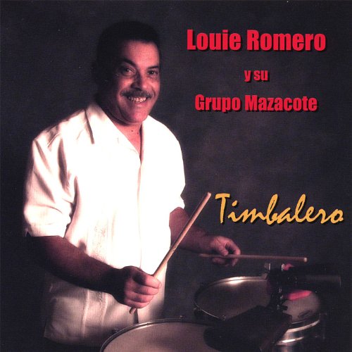 Amazon.com: Timbalero : Louie Romero Y Su Grupo Mazacote: Digital Music
