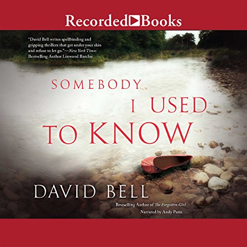 Amazon.com: Somebody I Used to Know (Audible Audio Edition): David Bell ...