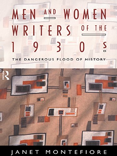 Men and Women Writers of the 1930s: The Dangerous Flood of History ...